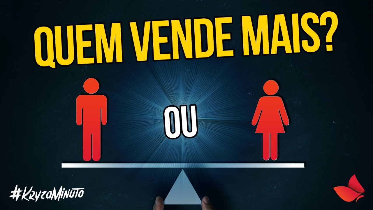 Quem vende mais? O homem ou a mulher?