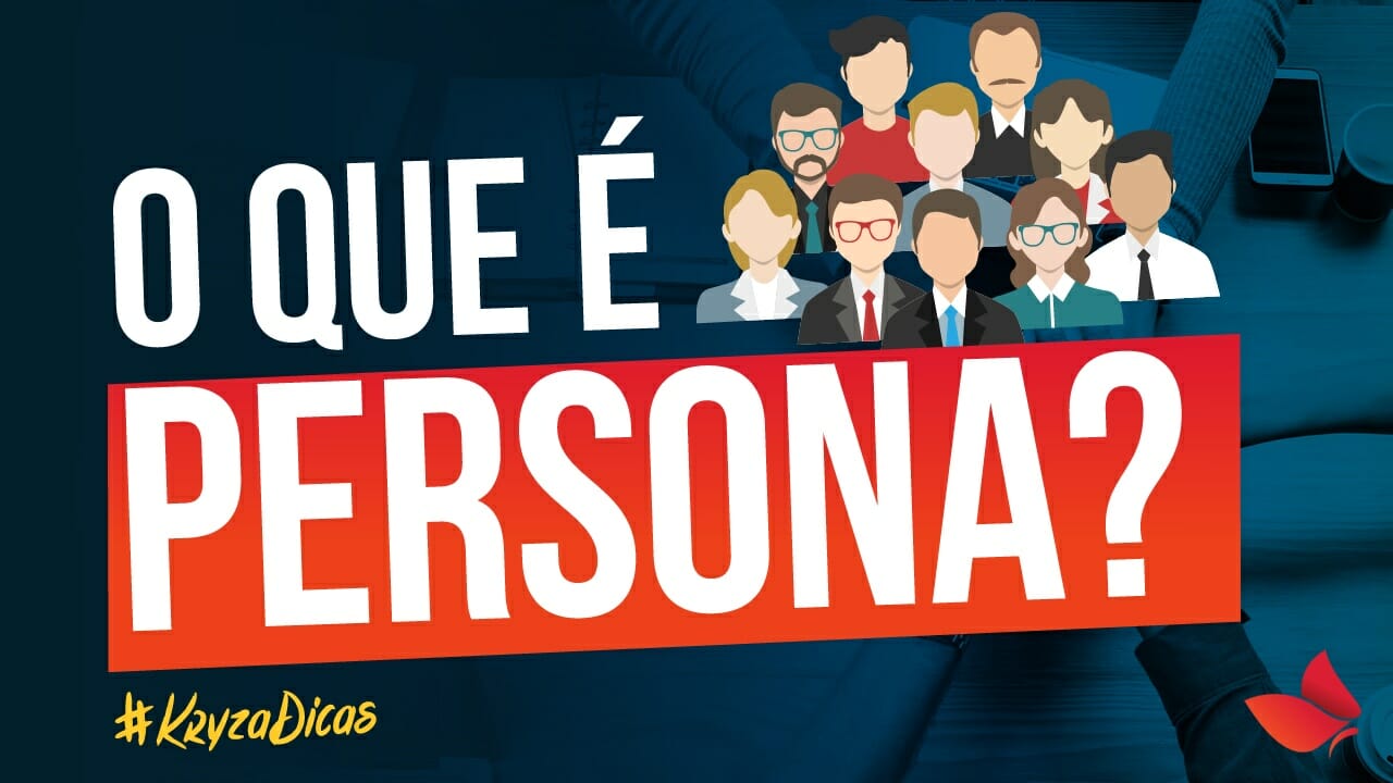 O que é Persona e como defini-la
